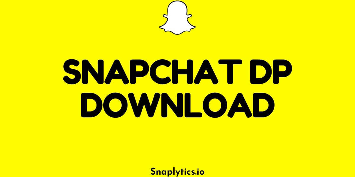 Snapchat Profile Picture Download & DP Downloader | Snaplytics
